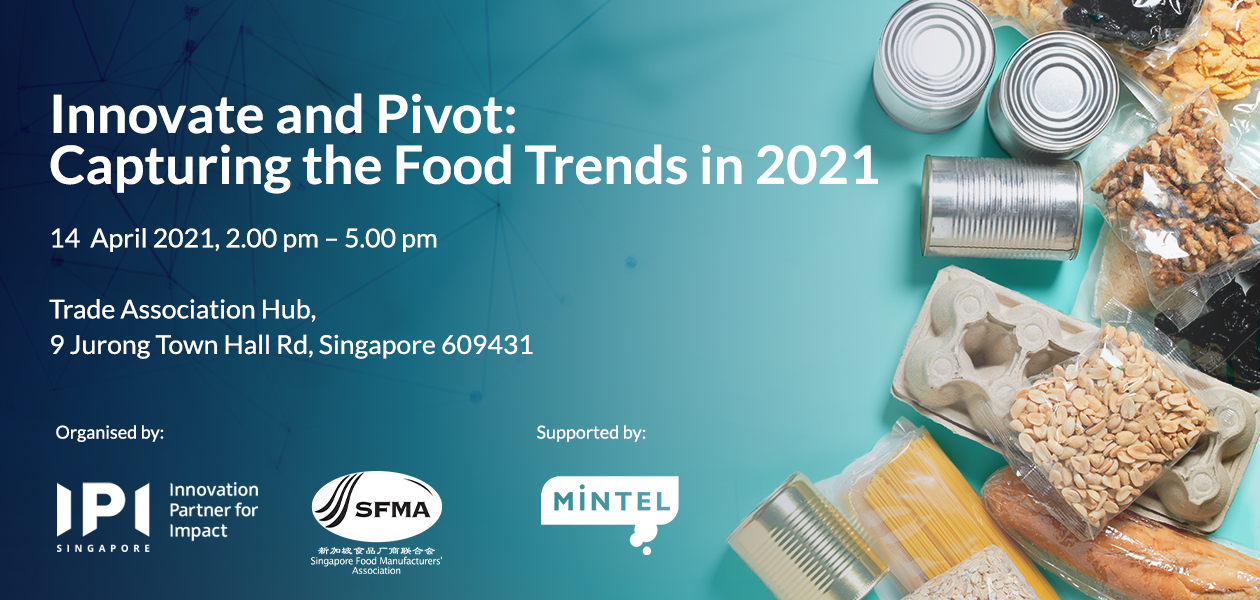 Innovate and Pivot: Capturing the Food Trends in 2021