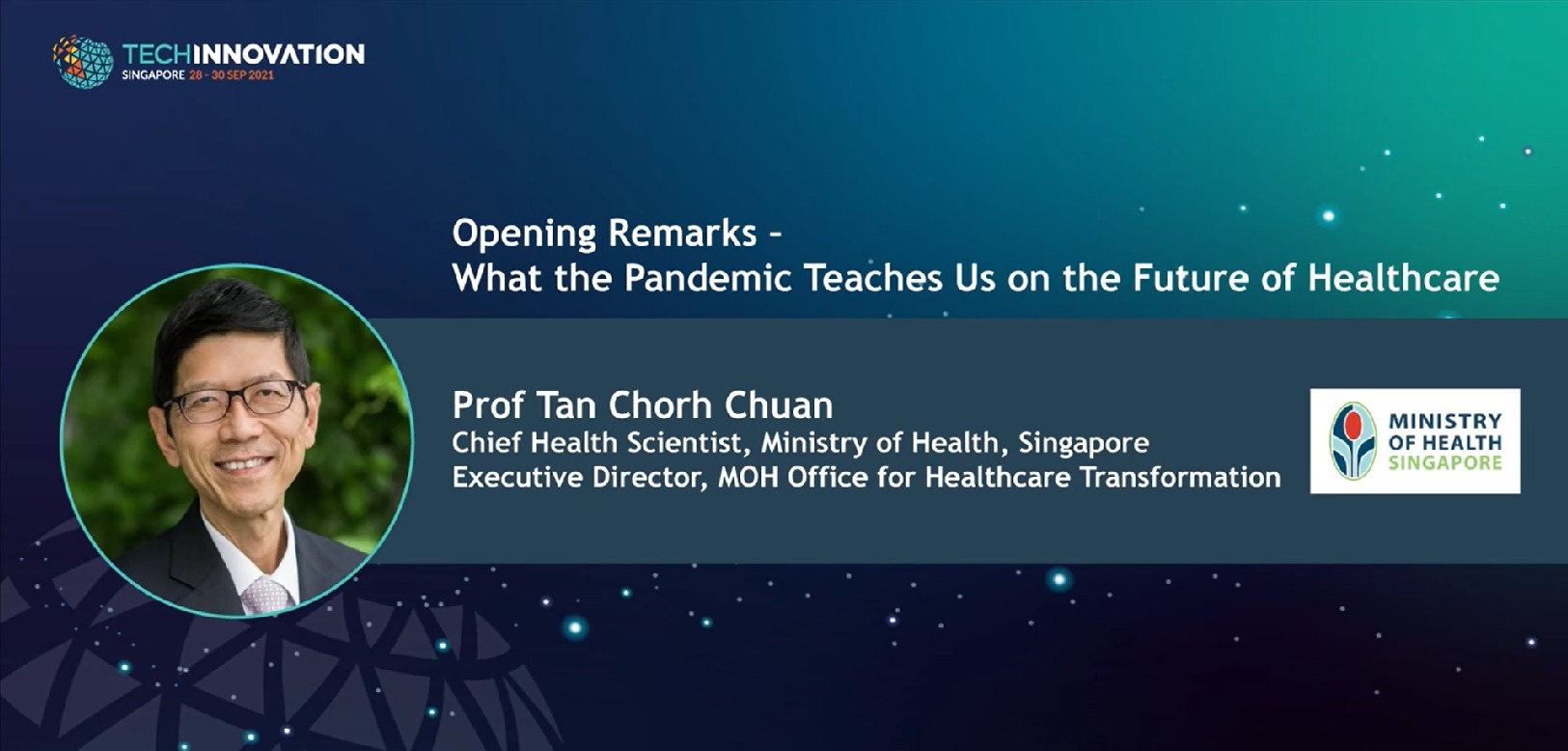 TechInnovation 2021 Day 3: Opening Remarks by Prof Tan Chorh Chuan ...